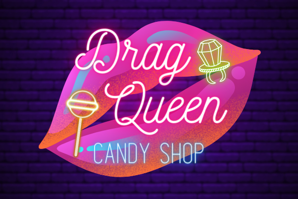 Drag Queen Candy Shop – Tyler's Trinkets NY